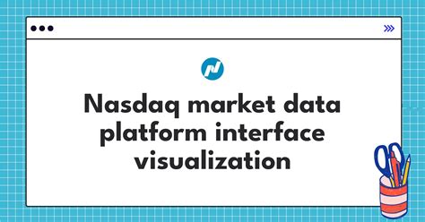 Nasdaq Market Data Platform Teardown Strategy And Ux Analysis Nextsprints