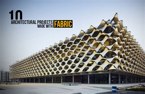 10 Architectural Projects Made With Fabric Rtf Rethinking The Future