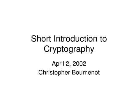 PPT Short Introduction To Cryptography PowerPoint Presentation Free Download ID 745830