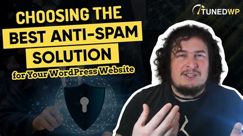 Choosing The Best Anti Spam Solution For Your Wordpress Website
