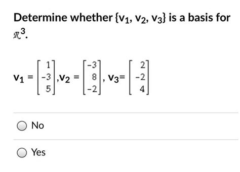 Solved Determine Whether V1 V2 V3 Is A Basis For 3 V1 Chegg Com