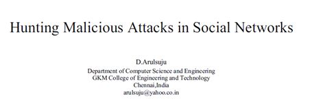 Hunting Malicious Attacks In Social Networks