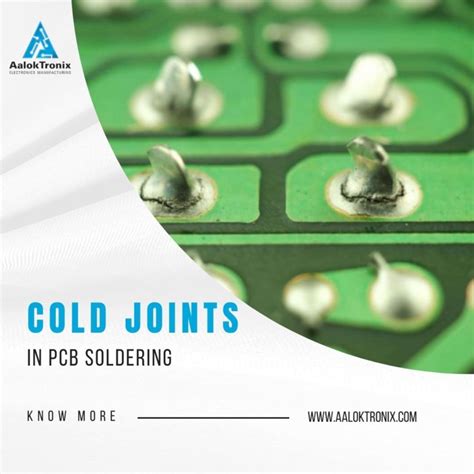 Understanding Cold Joints In Pcb Soldering Causes Effects And Remedies