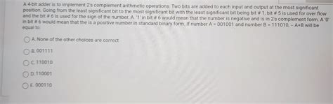 Solved A 4 Bit Adder Is To Implement 2s Complement