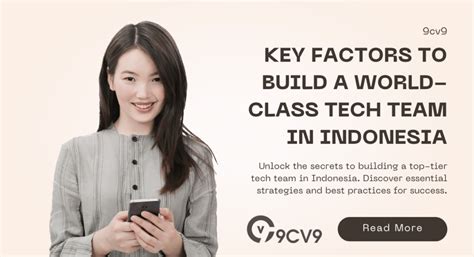 Key Factors To Build A World Class Tech Team In Indonesia