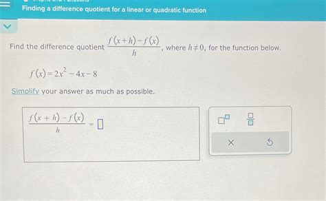 Solved Finding A Difference Quotient For A Linear Or
