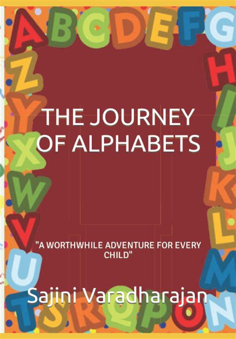 The Journey Of Alphabets Varadharajan Sajini 9798808814028 Amazon