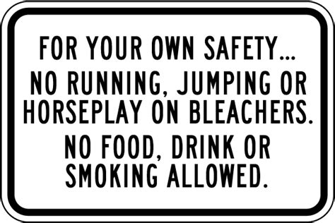 For Your Own Safety Sign Get 10 Off Now