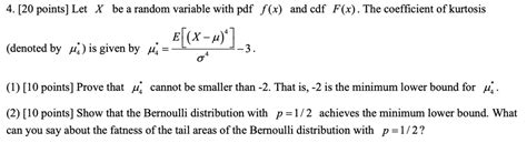 Solved 4 20 Points Let X Be A Random Variable With Pdf Fx And Cdf