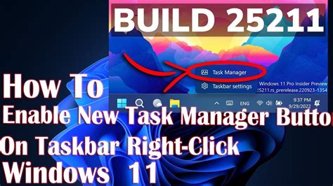 Enable New Task Manager Button On Taskbar Right Click In Windows 11 25211 How To Youtube