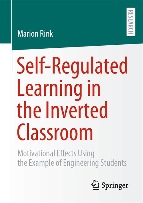 Self Regulated Learning In The Inverted Classroom Motivational Effects Using The Example Of