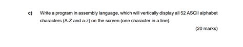 Solved C Write A Program In Assembly Language Which Will