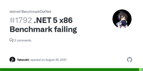 5 x86 benchmark failing · issue 1792 · dotnet benchmarkdotnet · github