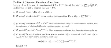 Problem 2 25 Points Functions Of Matrices Let