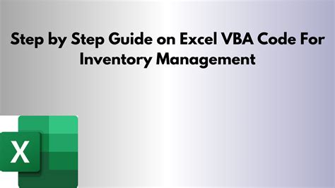 Step By Step Guide On Excel Vba Code For Inventory Management