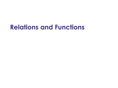 Ppt Understanding Relations And Functions With Examples Powerpoint