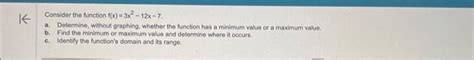 Solved Consider The Function Fx3x2−12x−7 A Determine