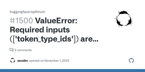 Valueerror Required Inputs Tokentypeids Are Missing From Input