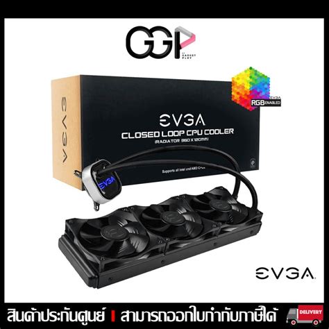 กรงเทพฯ ดวน ชวโมง ชดนำ EVGA CLC mm All In One RGB LED CPU Liquid Cooler ประกนศนย