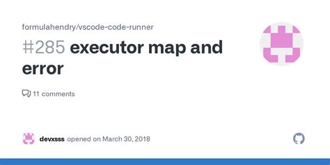 Executor Map And Error · Issue 285 · Formulahendryvscode Code Runner