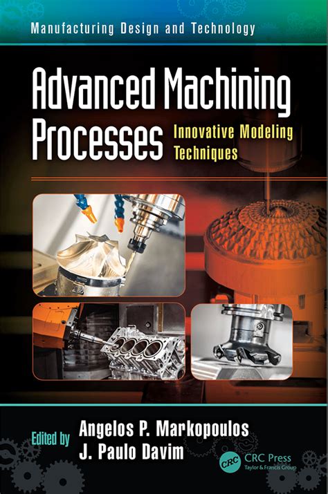 Pdf Advanced Machining Processes Innovative Modeling Techniques