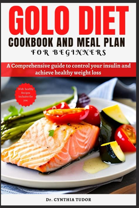 Golo Diet Cookbook And Meal Plan For Beginners A Comprehensive Guide