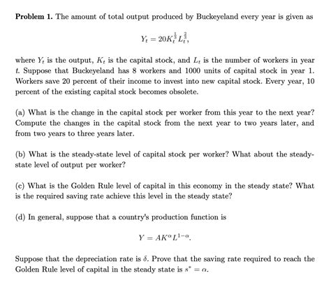 Problem 1 The Amount Of Total Output Produced By Chegg Com