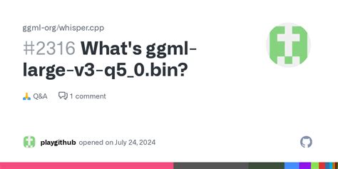Whats Ggml Large V3 Q50bin · Ggml Org Whispercpp · Discussion