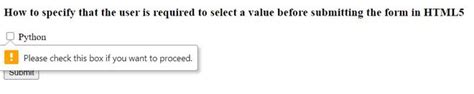 How To Specify That The User Is Required To Select A Value Before Submitting The Form In Html5