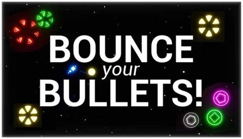 Bounce Your Bullets Your Bullets Get Stronger And Stronger After