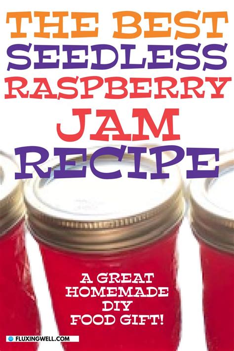 How To Make Seedless Raspberry Jam Recipe Raspberry Jam Recipe Raspberry Jam Seedless