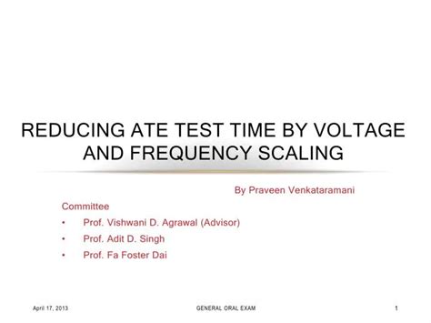 Ppt Reducing Ate Test Time By Voltage And Frequency Scaling