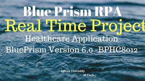 Blueprism Rpa Real Time Project Blueprism Version 60 Bphc8012 Aditya