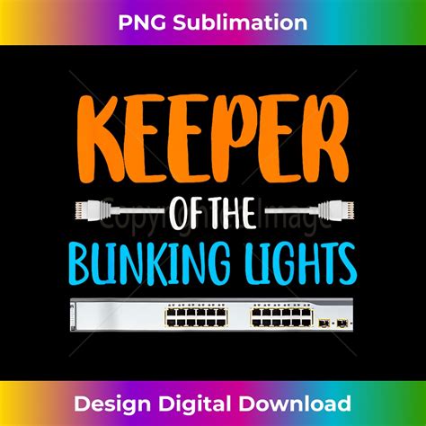 Keeper Of Blinking Lights Network Engineer It Tech Job Hig Inspire Uplift