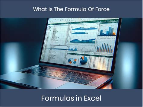 Mastering Formulas In Excel What Is The Formula Of Force Excel