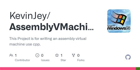 Github Kevinjeyassemblyvmachine This Project Is For Writing An Assembly Virtual Machine Use Cpp