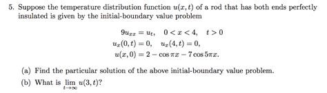 solved 5 suppose the temperature distribution function u x