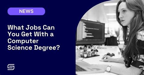 What Jobs Can You Get With A Computer Science Degree Smoothstack