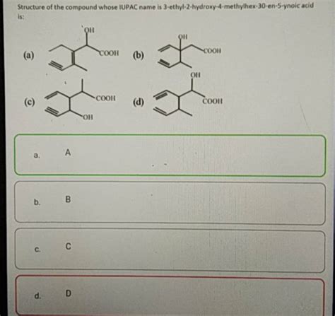 Structure Of The Compound Whose Iupac Name Is 3 Ethyl 2 Hydroxy 4 Methyl