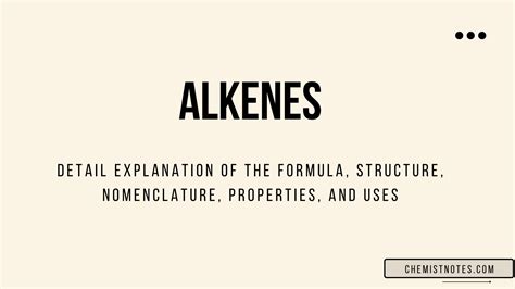 Alkenes Formula Structure Nomenclature Properties And Uses Chemistry Notes