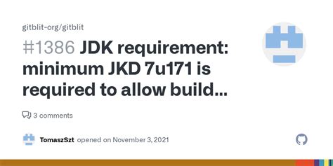 Jdk Requirement Minimum Jkd 7u171 Is Required To Allow Build Process But This Is Available