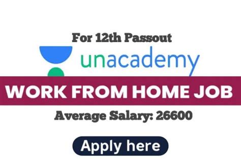 Unacademy Work From Home Job Earn ₹ 26 600 Per Month For 12th Pass Sitting At Home Job