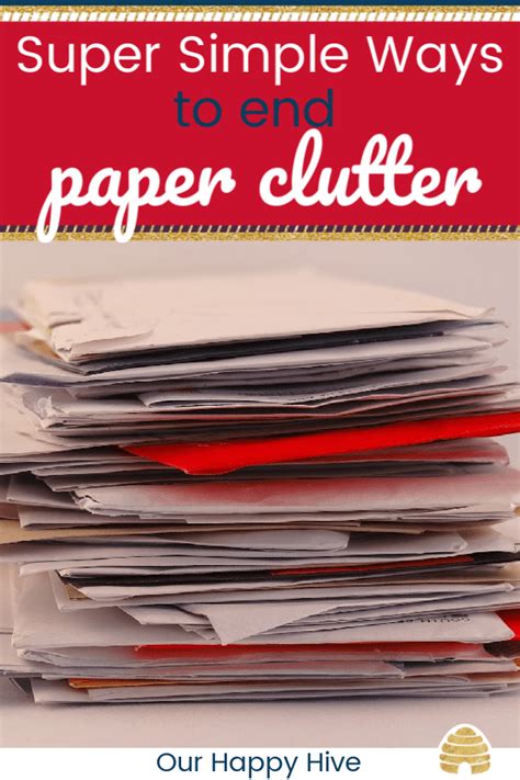 Super Simple Ways To Organize Important Papers And End Paper Clutter Our Happy Hive