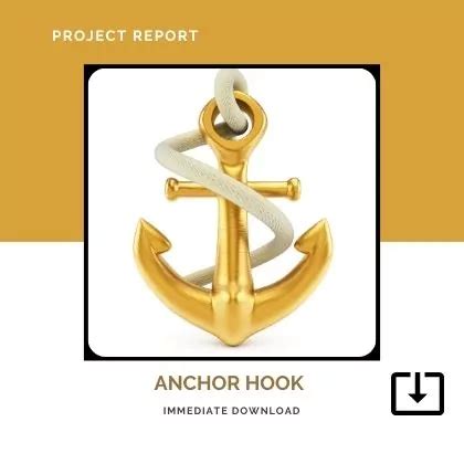 Anchor Hook Manufacturing Business Project Report Download