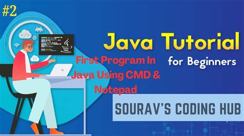 How To Write And Run Java Code Using Notepad And Cmd Step By Step Guide Javatutorial Youtube