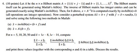 solved 4 10 points let a be the n×n hilbert matrix