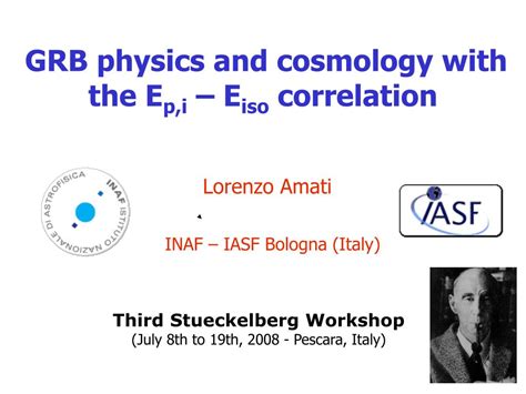 PPT GRB Physics And Cosmology With The E P I E Iso Correlation PowerPoint Presentation ID