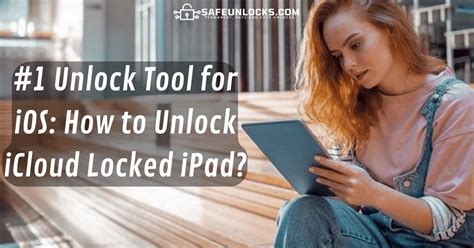 1 Unlock Tool For IOS How To Unlock ICloud Locked IPad