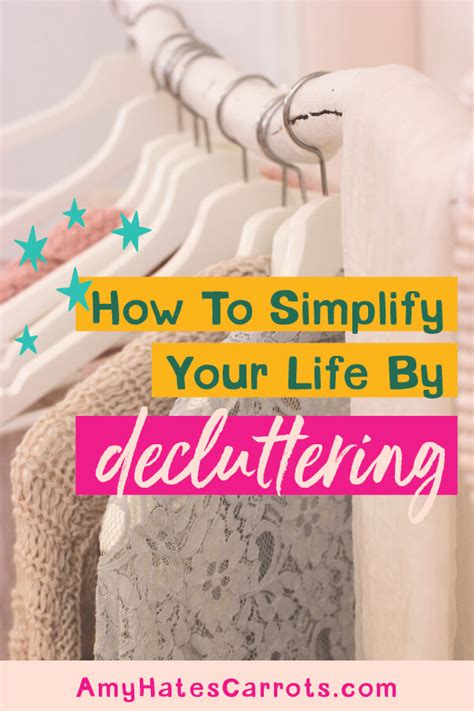 How To Simplify Your Life By Decluttering A Step By Step Guide