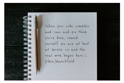 Dez Blanchfield On Linkedin When Your Code Compiles And Runs And You Think Youre Done Remind